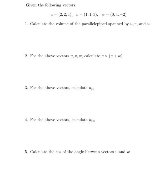 Solved Given the following vectors: | Chegg.com