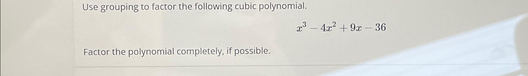 Solved Use grouping to factor the following cubic | Chegg.com