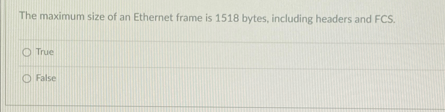Solved The maximum size of an Ethernet frame is 1518 ﻿bytes, | Chegg.com