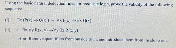 Solved Using the basic natural deduction rules for predicate | Chegg.com