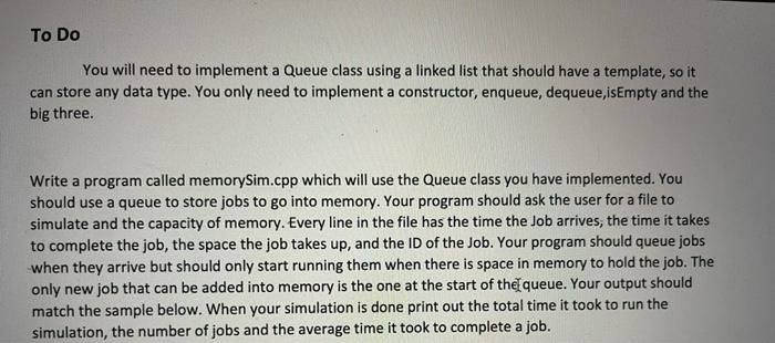 Solved To Do You will need to implement a Queue class using | Chegg.com