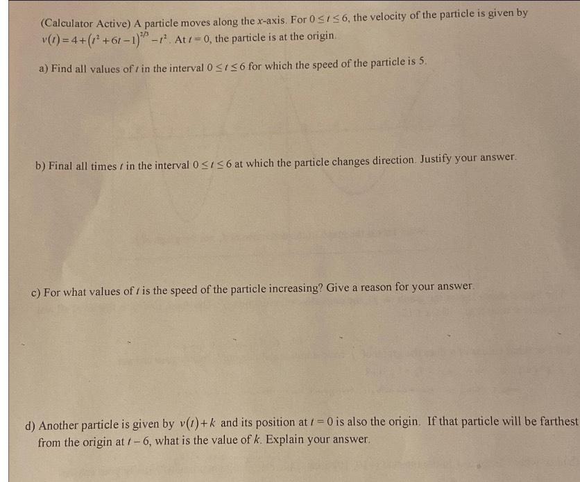 Solved (Calculator Active) ﻿A particle moves along the | Chegg.com