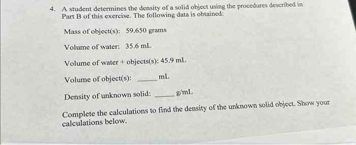 Solved 4. A student determines the density of a solid object | Chegg.com