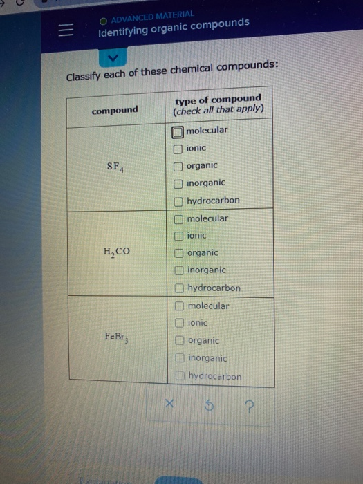 Solved = O ADVANCED MATERIAL Identifying organic compounds | Chegg.com