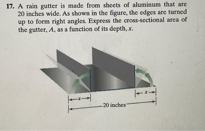 Solved 17. A rain gutter is made from sheets of aluminum | Chegg.com