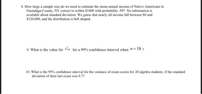 8. How large a sample size do we need to estimate the | Chegg.com