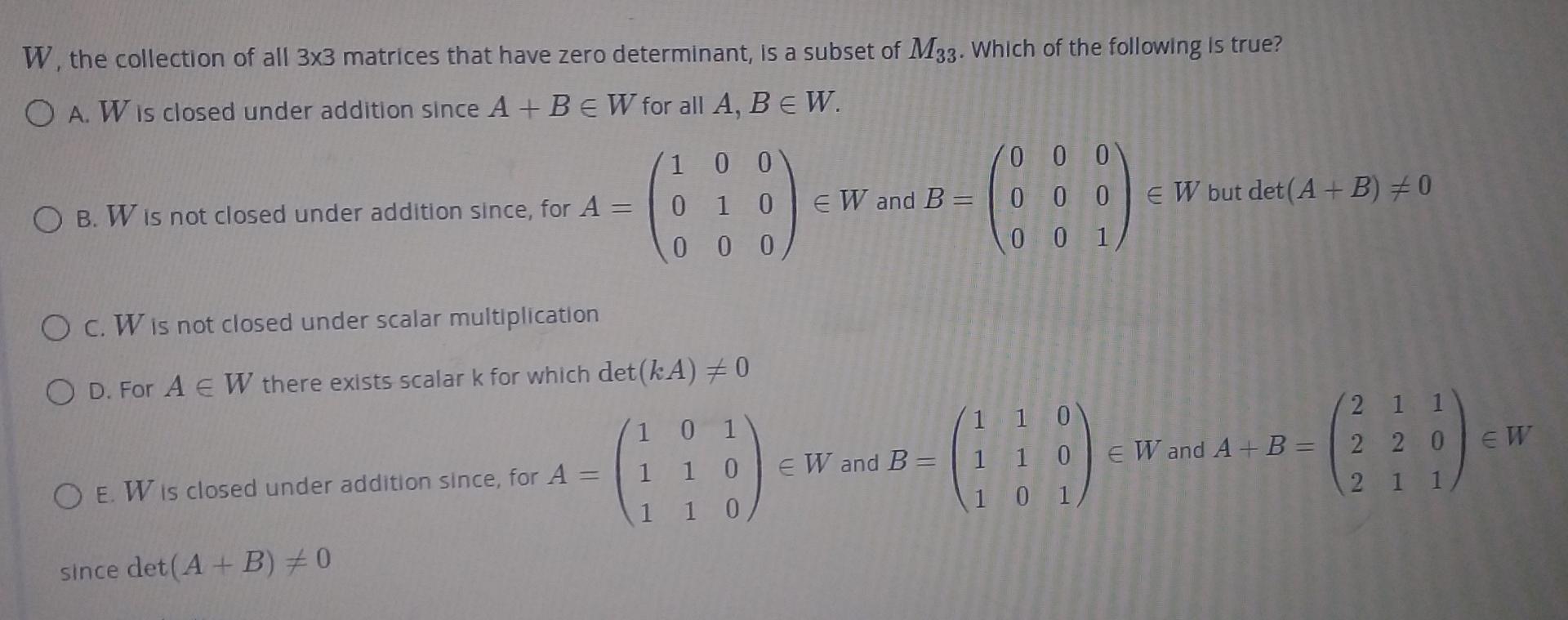 Solved W, the collection of all 3x3 matrices that have zero | Chegg.com