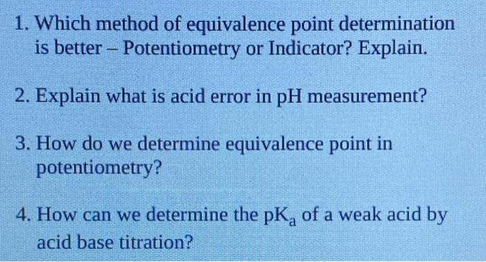 Solved 1. Which method of equivalence point determination is | Chegg.com