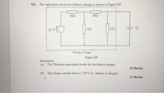 Solved Q4. The equivalent circuit of a battery charger is | Chegg.com