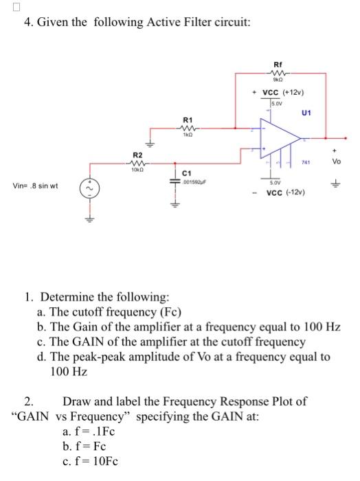 Solved 4. Given the following Active Filter circuit: Vin | Chegg.com