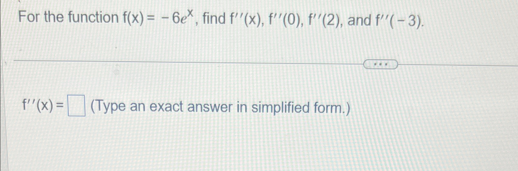 Solved For the function f(x)=-6ex, ﻿find | Chegg.com