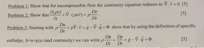 Solved Problem 1: Show that for incompressible flow the | Chegg.com