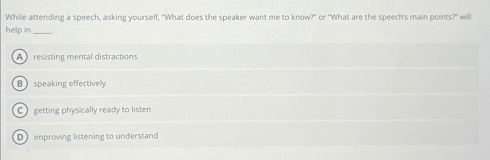 Solved While attending a speech, asking yourself, "What does | Chegg.com
