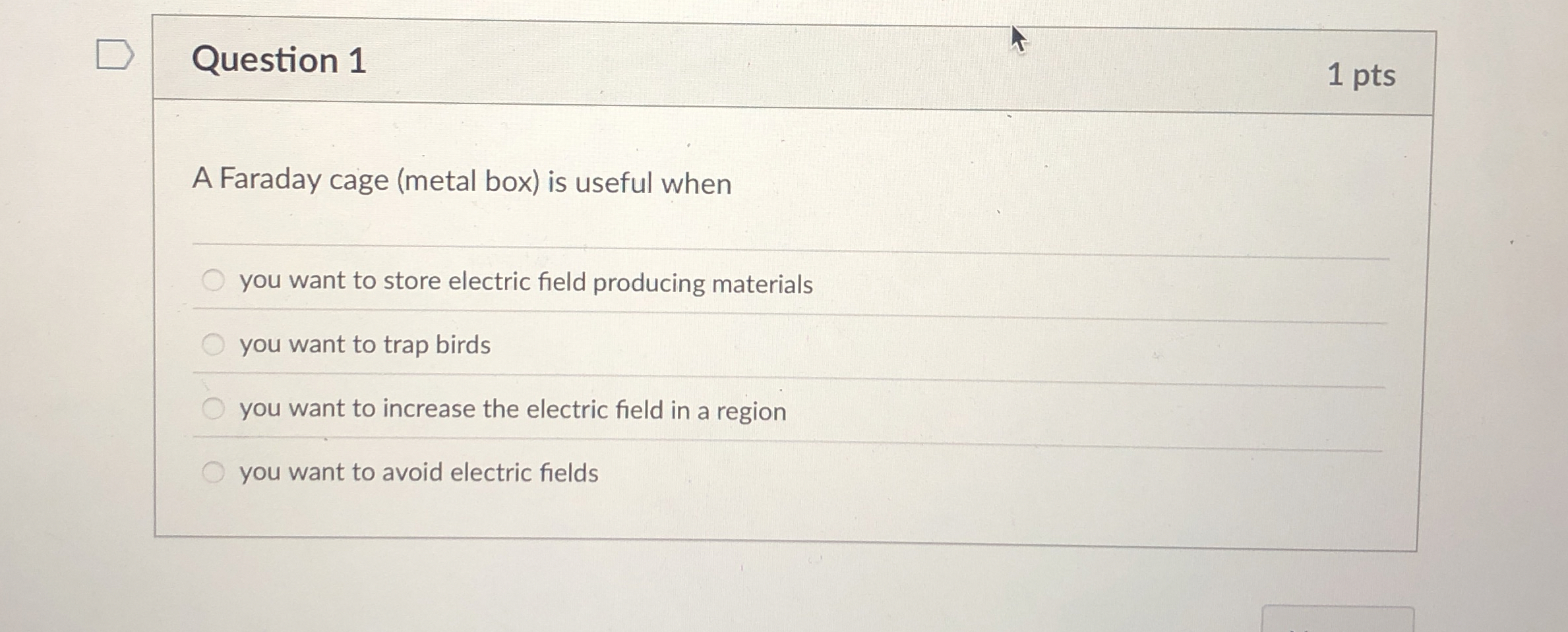 Solved Question 1A Faraday cage (metal box) ﻿is useful | Chegg.com