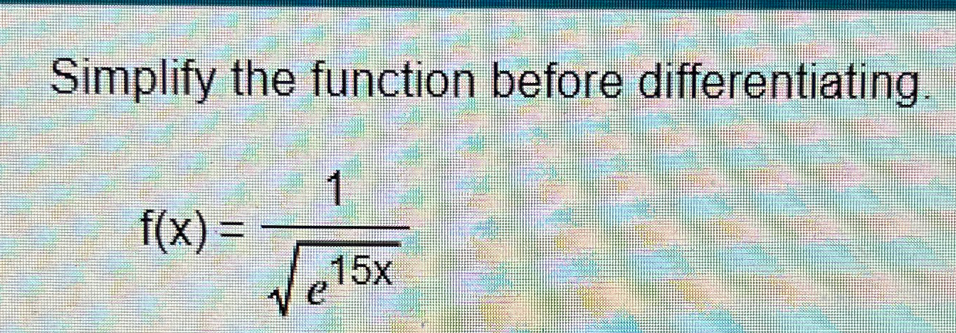 Solved Simplify the function before | Chegg.com