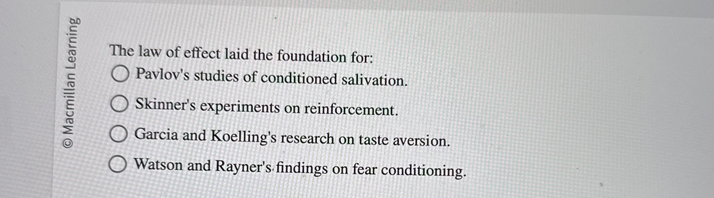 Solved The law of effect laid the foundation for:Pavlov's | Chegg.com