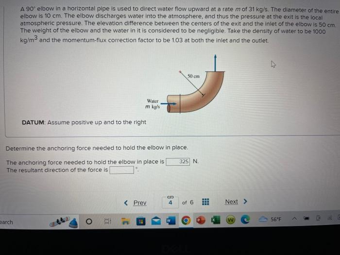 [Solved]: A ( 90^{ circ} ) elbow in a horizontal pipe is