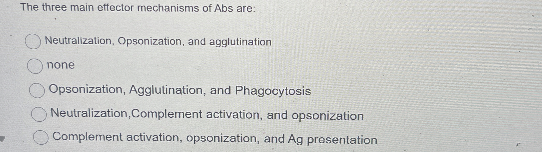 Solved The three main effector mechanisms of Abs | Chegg.com