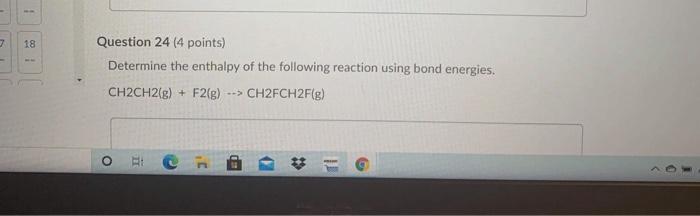 Solved 7 18 Question 24 (4 points) Determine the enthalpy of | Chegg.com