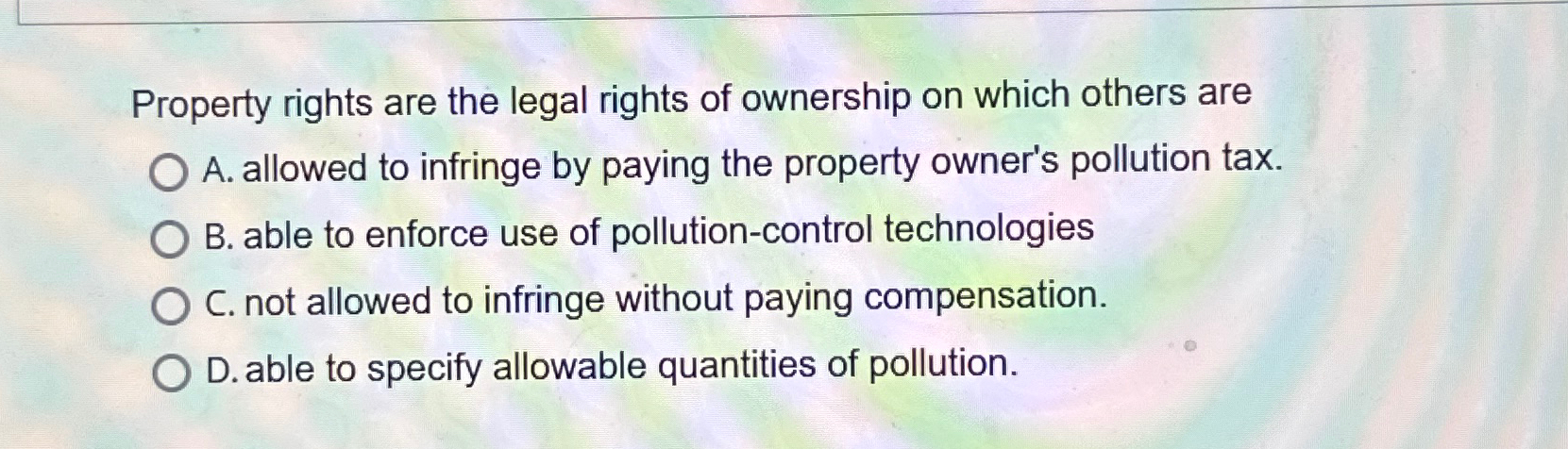 Solved Property rights are the legal rights of ownership on | Chegg.com