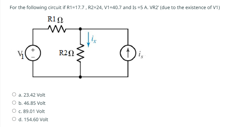 Solved For the following circuit if R1=17.7,R2=24,V1=40.7 | Chegg.com