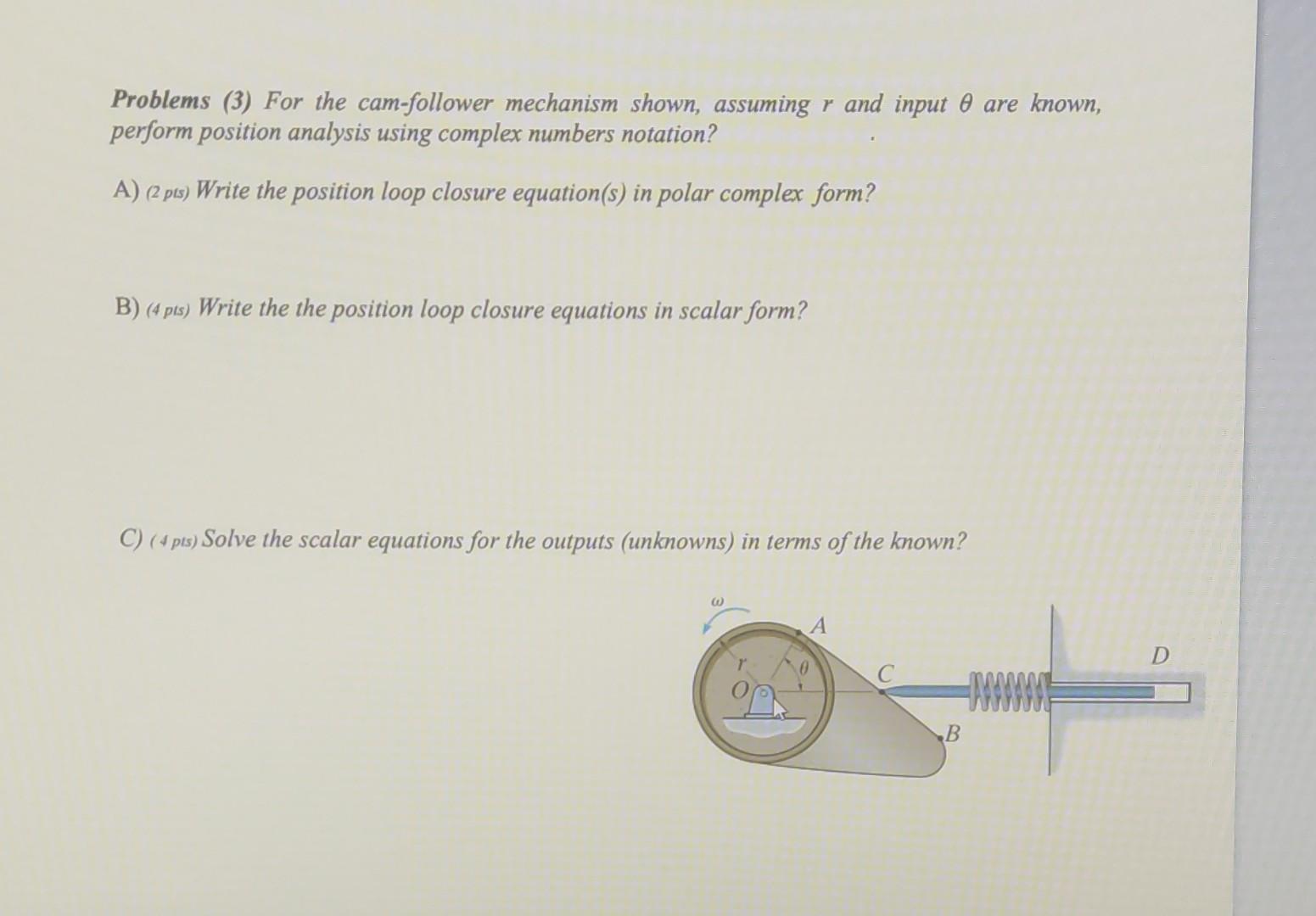 Solved Problems (3) For the cam-follower mechanism shown, | Chegg.com
