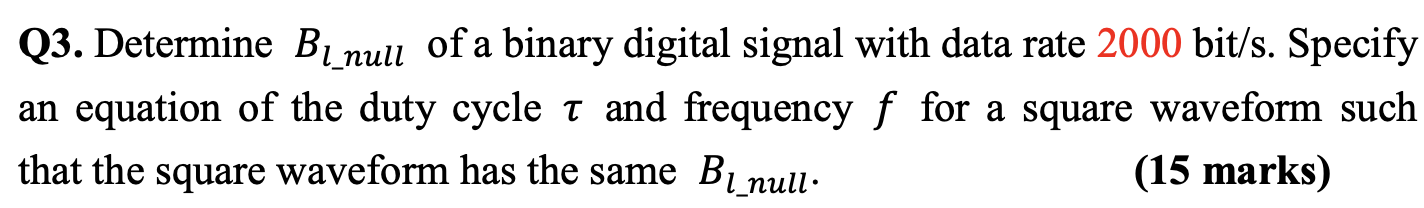 Solved Determine Bl_null of a binary digital signal with | Chegg.com