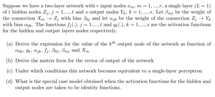 Suppose we have a two-layer network with r input | Chegg.com