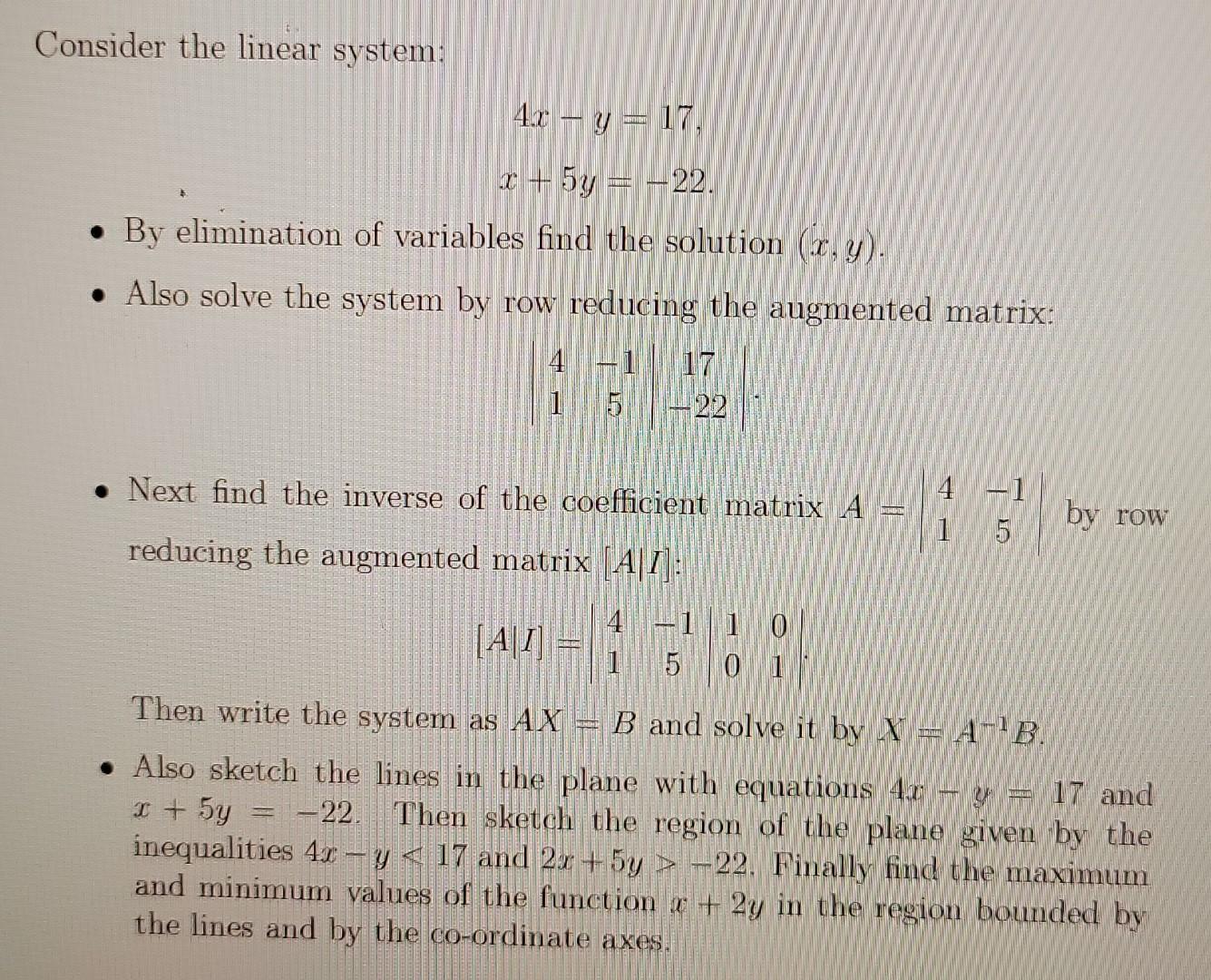 Solved Consider the linear system: 4x−y=17.x+5y=−22. - By | Chegg.com