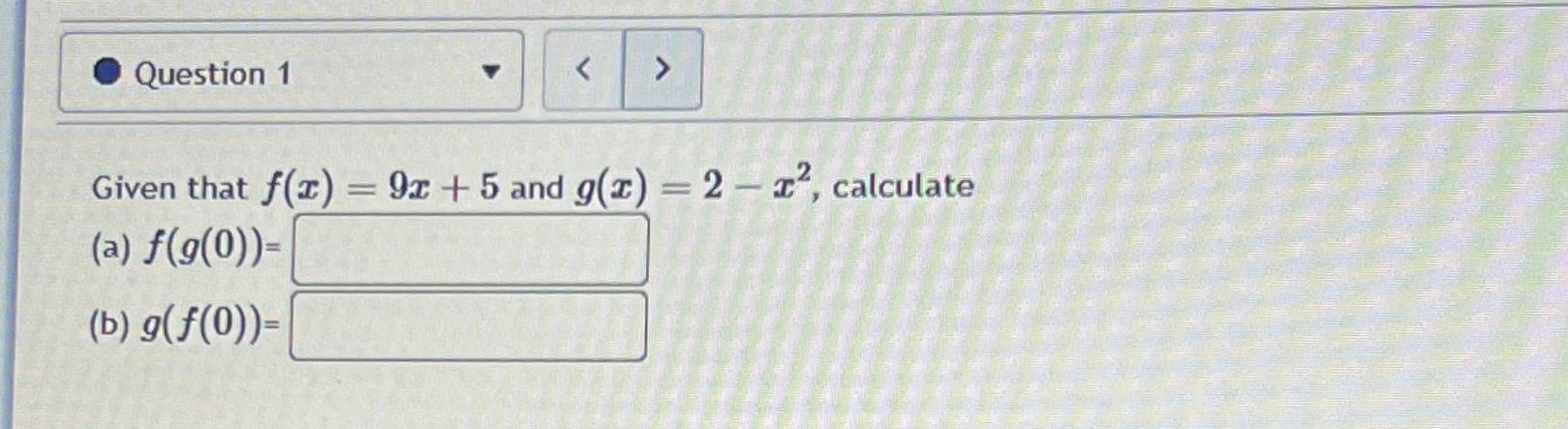 Solved Given that f(x)=9x+5 ﻿and g(x)=2-x2, | Chegg.com