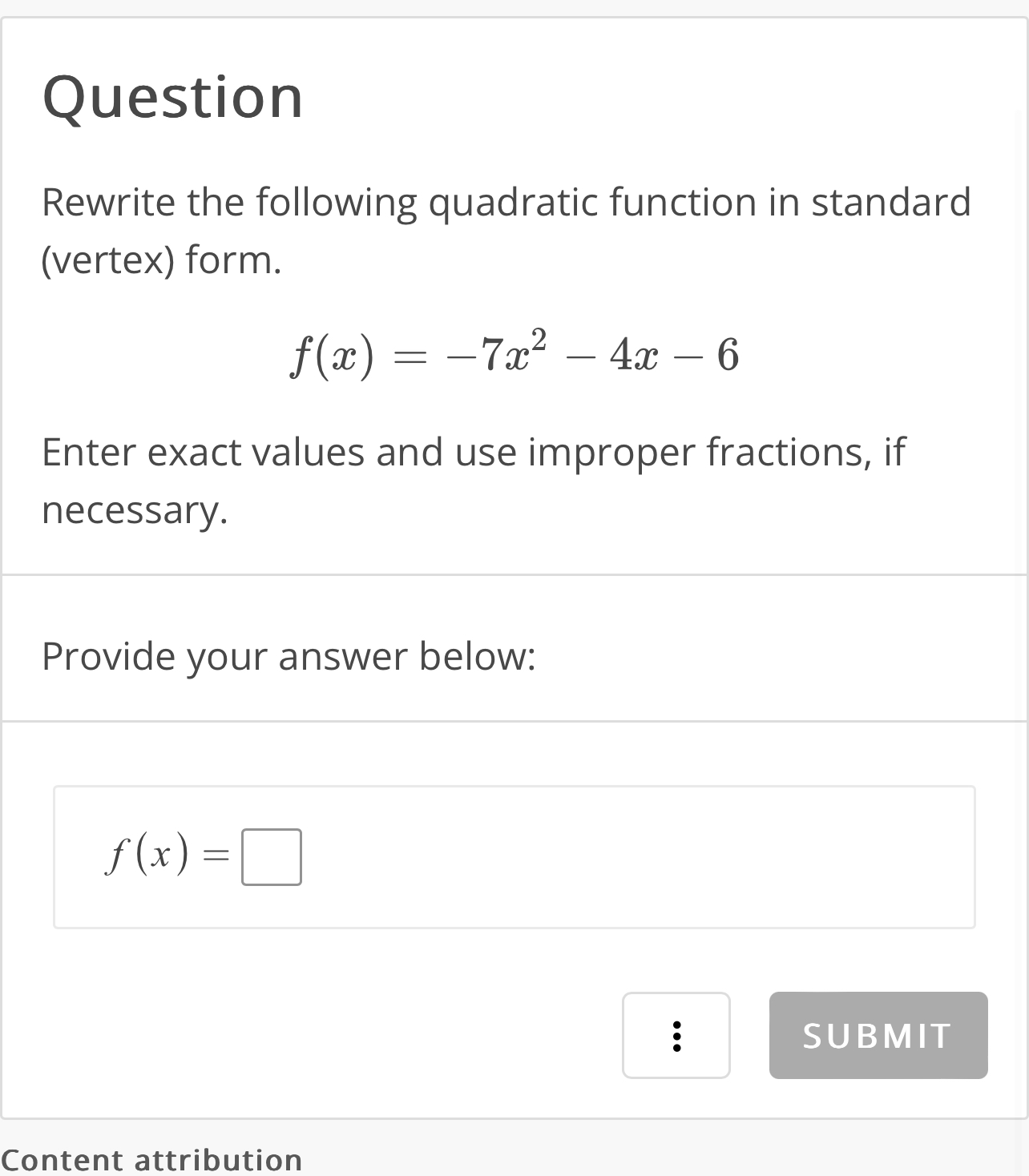 Solved QuestionRewrite the following quadratic function in | Chegg.com