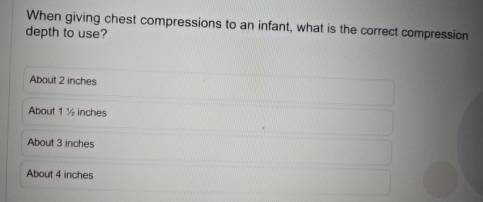 Solved When giving chest compressions to an infant, what is | Chegg.com
