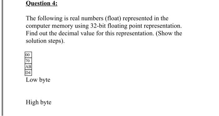 Solved Question 4: The following is real numbers (float) | Chegg.com