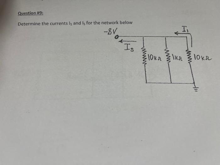 Solved Question \#9: Determine the currents I1 and I5 for | Chegg.com