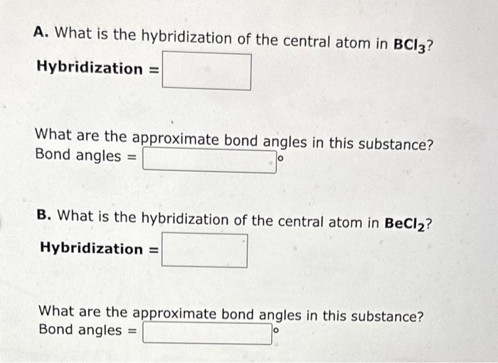 Solved A. What is the hybridization of the central atom in | Chegg.com