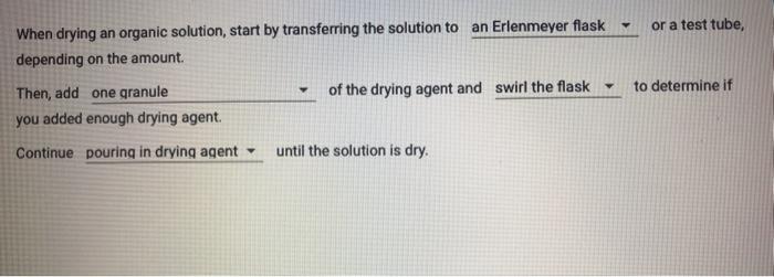 Solved or a test tube, When drying an organic solution, | Chegg.com
