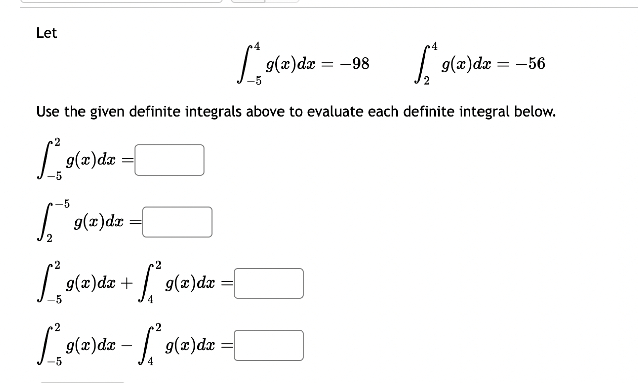 Solved Let∫-54g(x)dx=-98,∫24g(x)dx=-56Use the given definite | Chegg.com