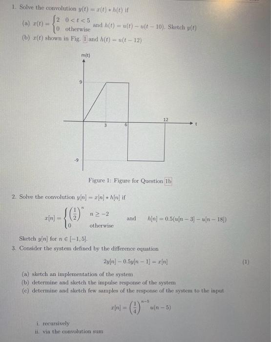 Solved 1. Solve the convolution y(t)=x(t)∗h(t) if (a) | Chegg.com