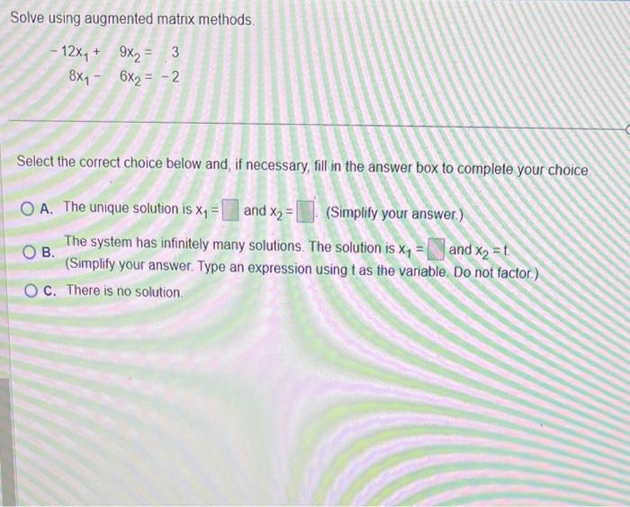 Solved Solve using augmented matrix methods. | Chegg.com