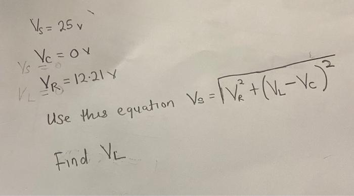 Solved Vs= 25 v Vc=ov V VR = 12-214 Use this equation Vo = | Chegg.com