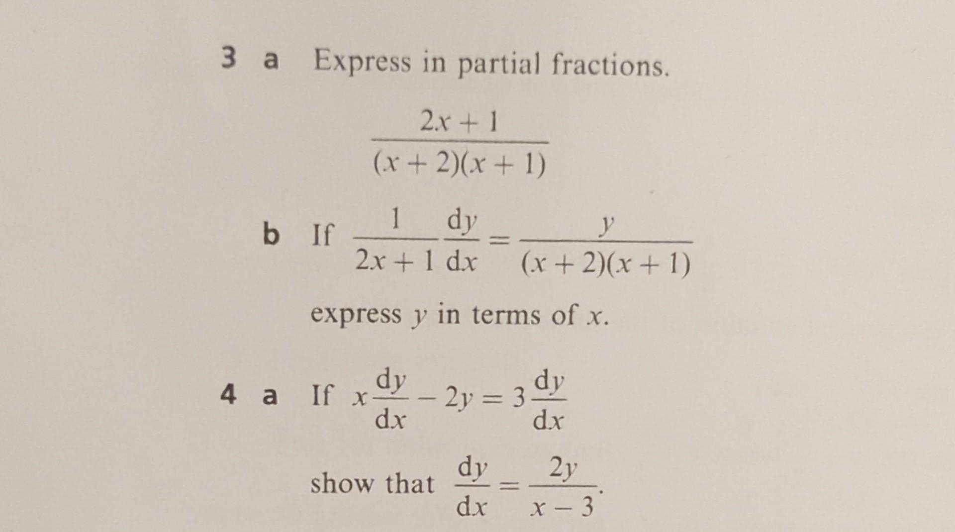 Solved 3 a Express in partial fractions. (x+2)(x+1)2x+1 b If | Chegg.com