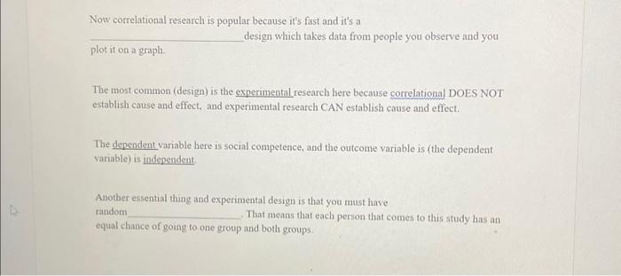 Solved Now correlational research is popular because it's | Chegg.com