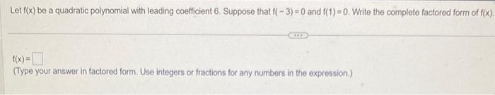 Solved Let f(x) be a quadratic polynomial with leading | Chegg.com
