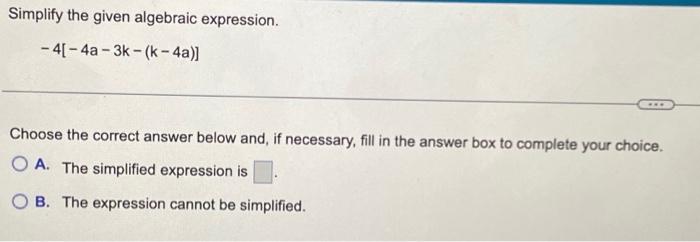 Solved Simplify the given algebraic expression. | Chegg.com