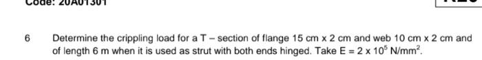 Solved 6 Determine the crippling load for a T-section of | Chegg.com