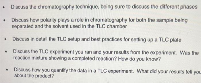 Solved - Discuss the chromatography technique, being sure to | Chegg.com