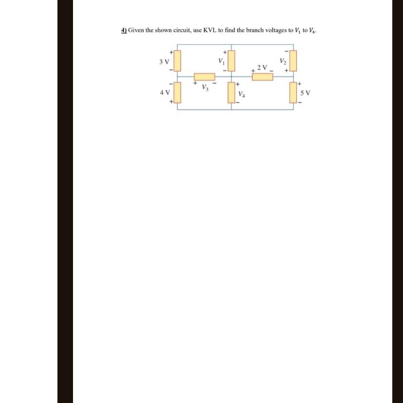 Solved 4) ﻿Given the shown circuit, use KVL to find the | Chegg.com