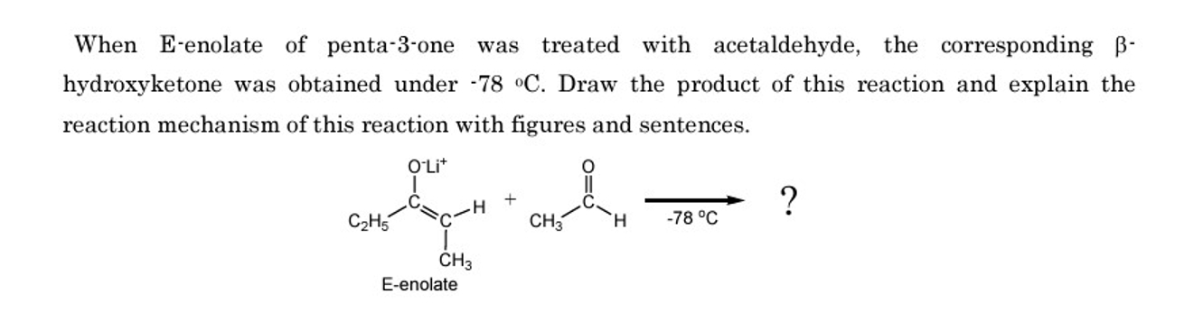 Solved When E-enolate of penta-3-one was treated with | Chegg.com