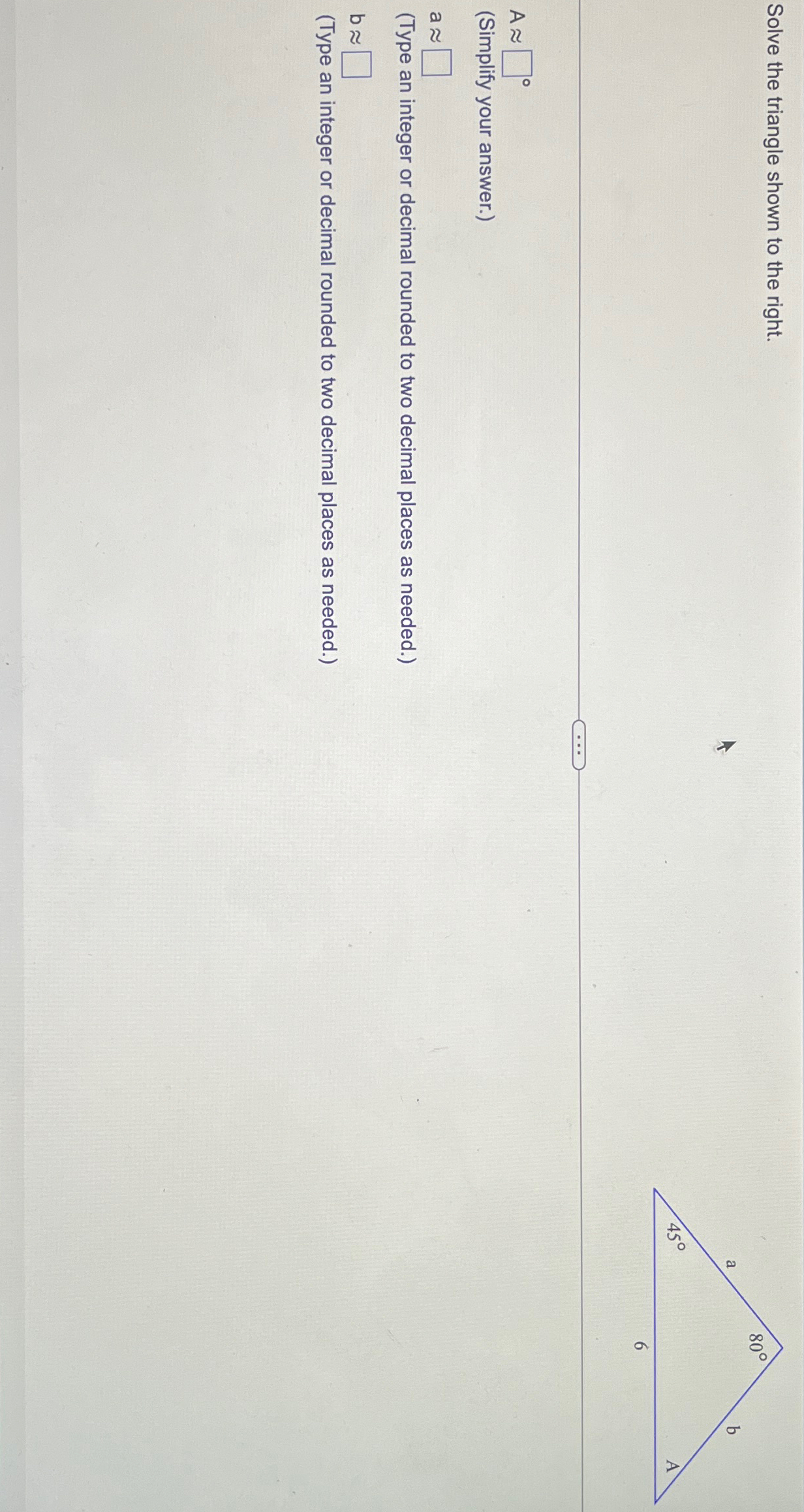 Solved Solve the triangle shown to the right.A~~ °(Simplify | Chegg.com
