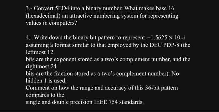 Solved 3.- Convert 5ED4 into a binary number. What makes | Chegg.com